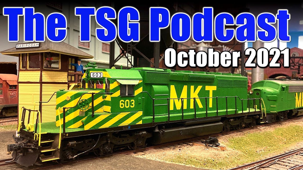 TSG Multimedia Podcast October 2021 All Things Trains - YouTube