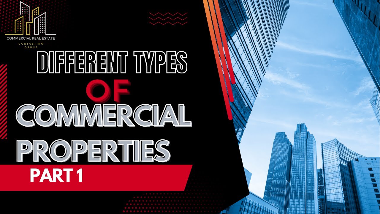 Part 1: Different types of commercial properties - YouTube