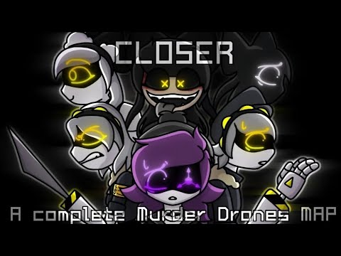 || CLOSER || Complete Murder Drones MAP - YouTube