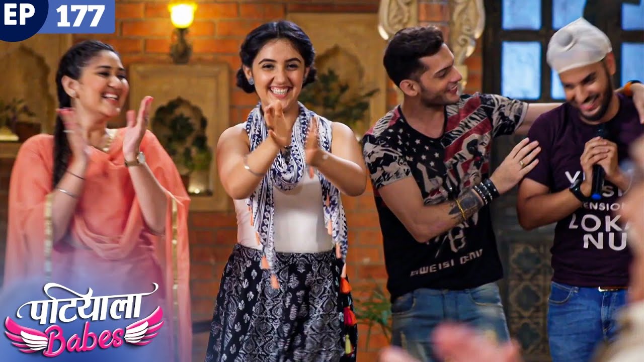 Patiala Babes Full Episode 177 | Indian TV Serial | Best Hindi Show ...