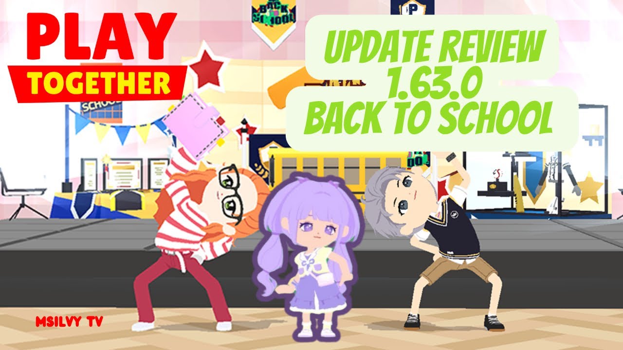 Play Together | Update Review 1.63.0V Back to School Event - YouTube