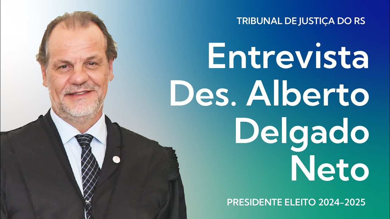 Entrevista Des. Alberto Delgado Neto - YouTube