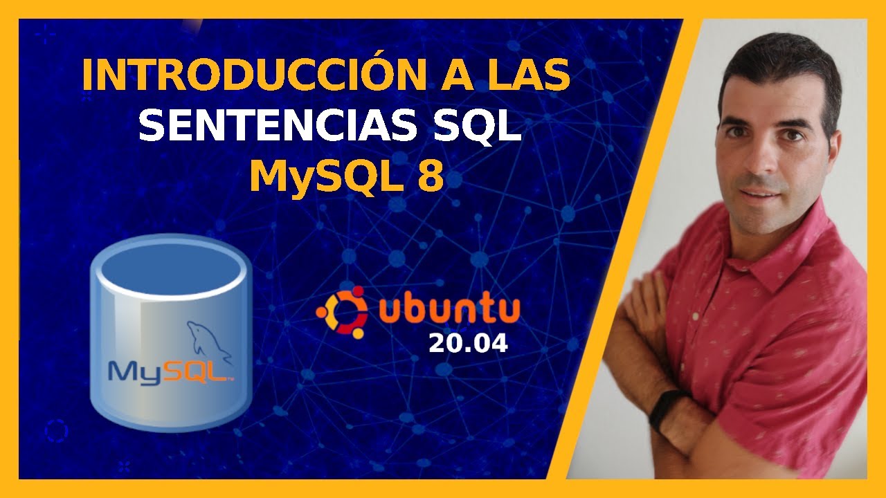 📢Introducción a las SENTENCIAS SQL 🐬MySQL 8 en 🟠🐧Ubuntu - YouTube