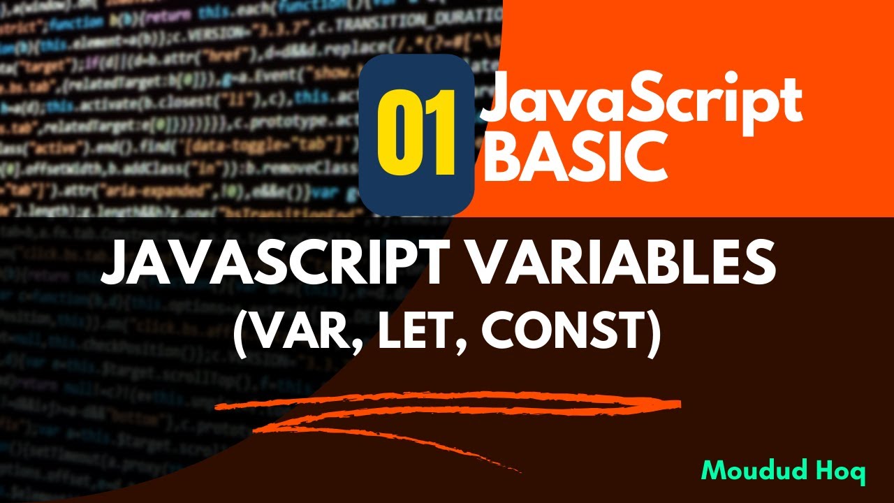 01. JavaScript Variables (var, let, const) | সহজ ভাষায় শিখুন! | JS Basics - YouTube