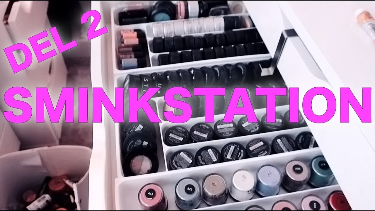 STÄDAR OCH ORGANISERAR MIN SMINKSTATION DEL 2 - YouTube