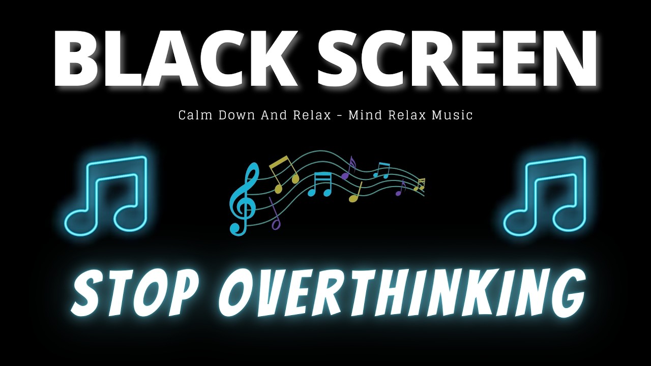 Fall Into Sleep Instantly - Stop Overthinking - Calm Down And Relax ...
