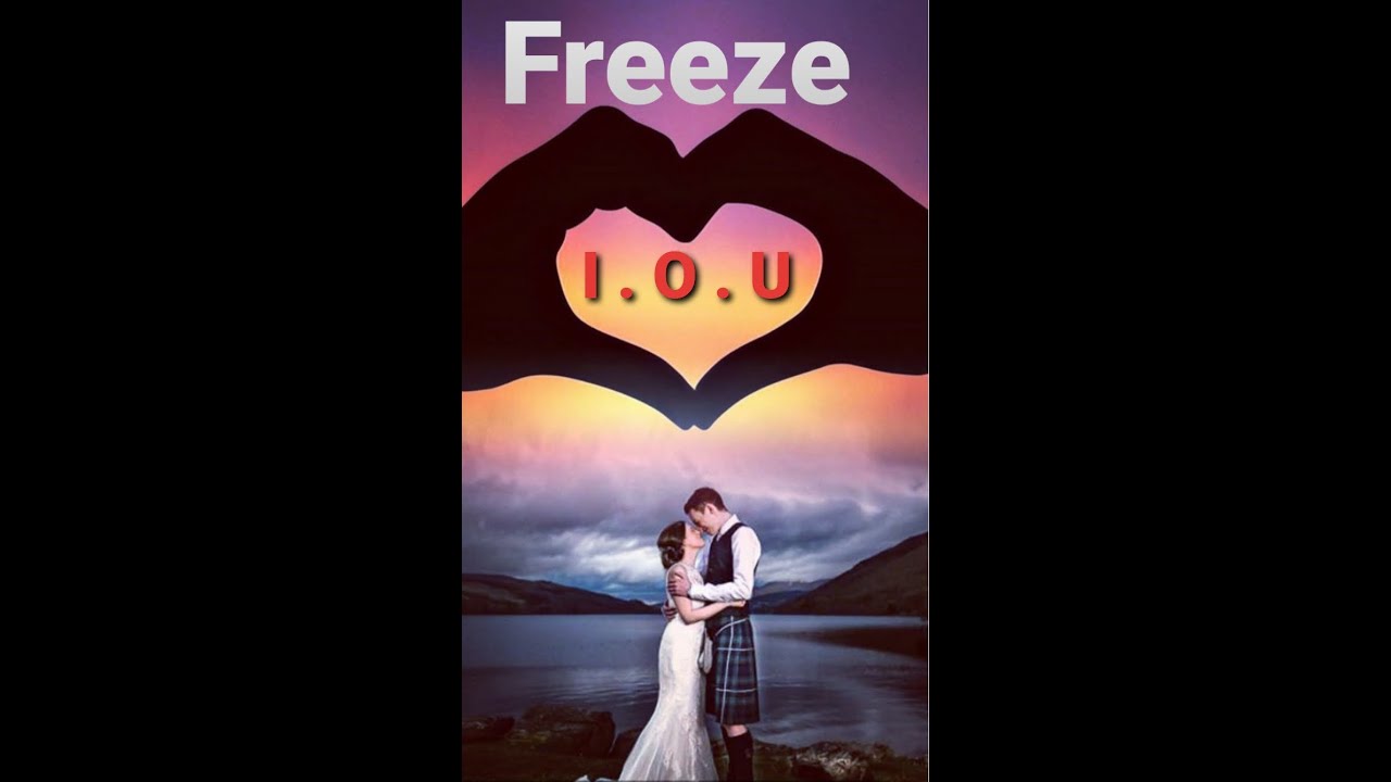 Freeze I O U - YouTube