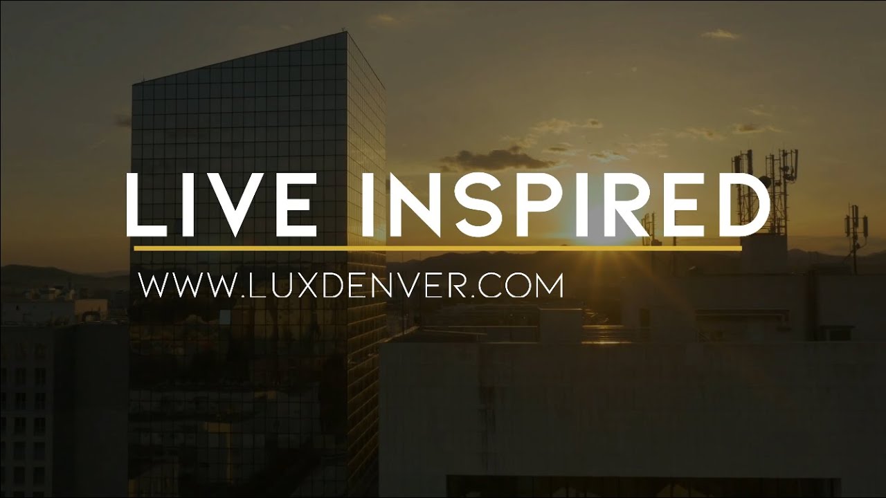 LUX. Denver Real Estate Company - YouTube