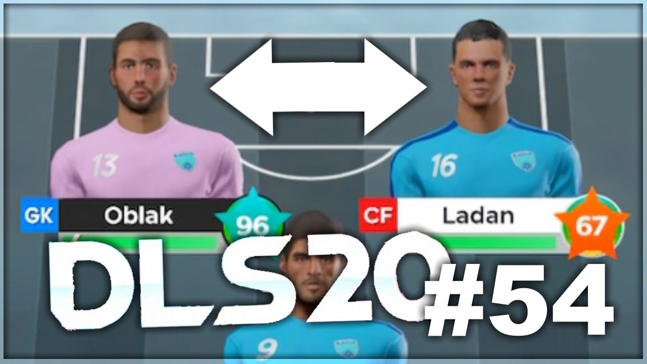 LADAN AND OBLAK ARE MY ATTACKERS! | Dream League Soccer 2020 #54 - YouTube