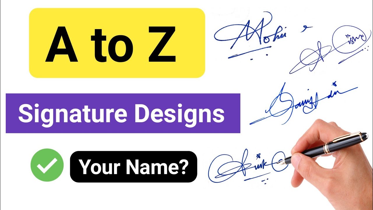 A To Z Signature Style | Signature Style Of My Signature | Signature ...