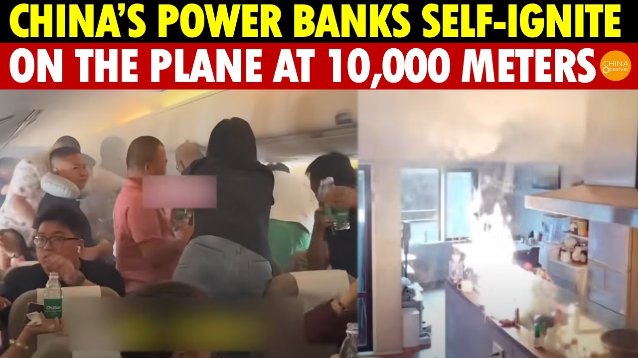 China’s Power Banks Self-Ignite on the Plane at 10,000 Meters, Turning ...