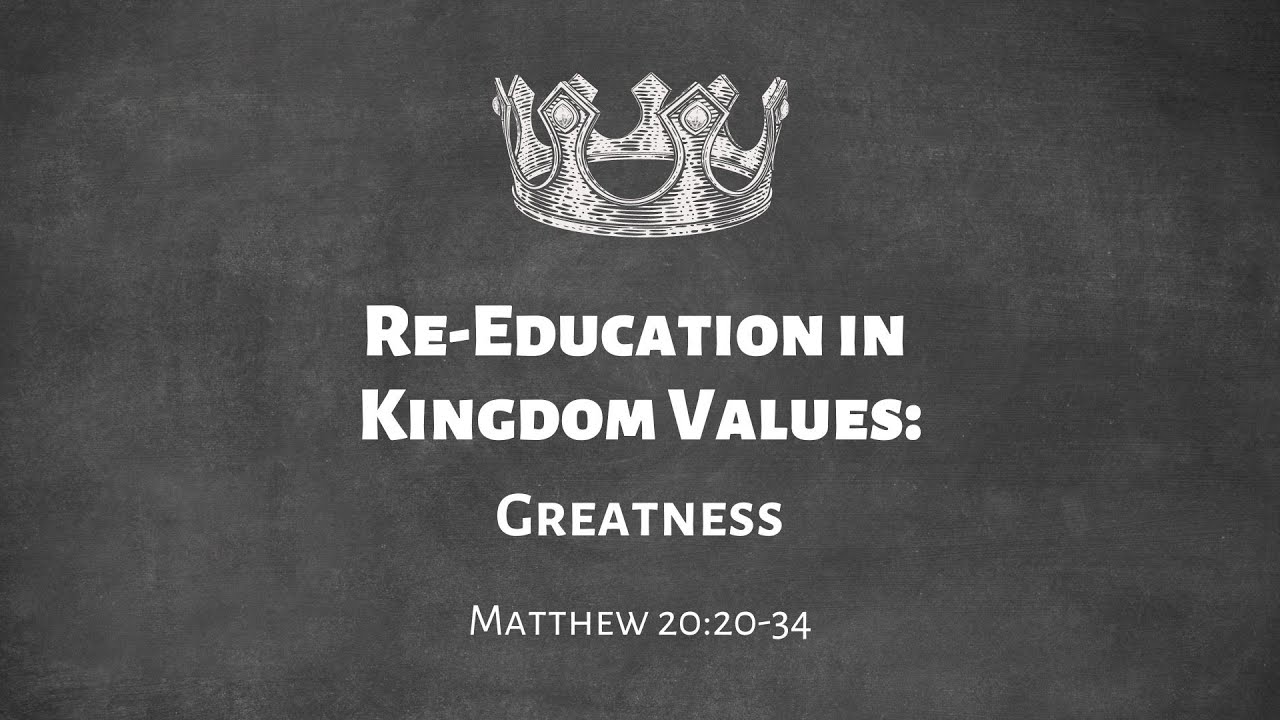 Blake White - Re-Education in Kingdom Values: Greatness (Matt 20:20-34) - YouTube