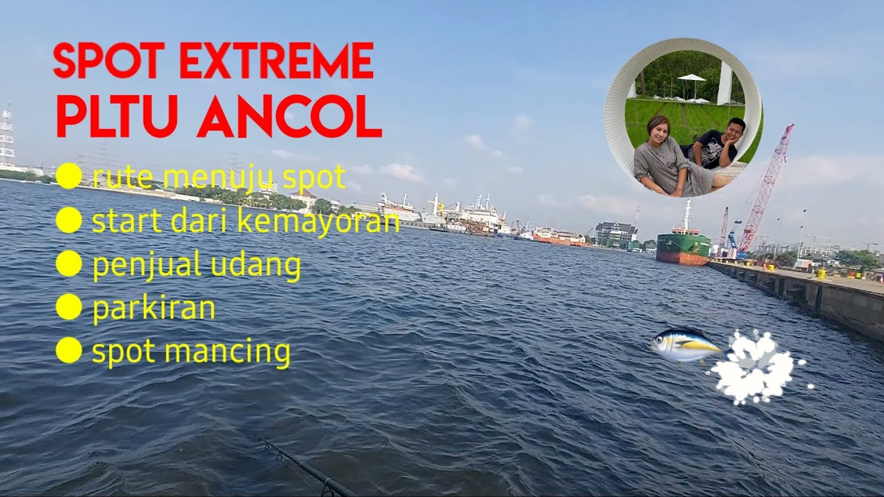 menuju spot mancing EXTREME PLTU ANCOL | mancing mania 2021 - YouTube