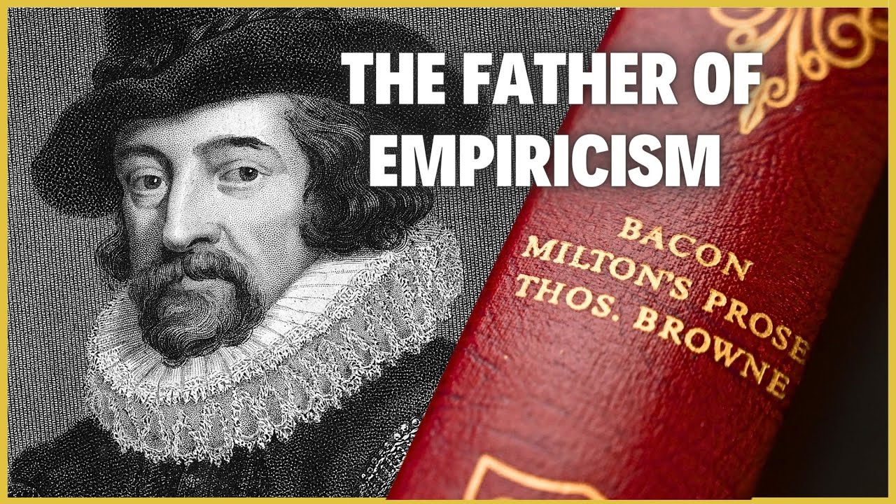 The Philosophy of Francis Bacon | His Critical Essays Explained ...
