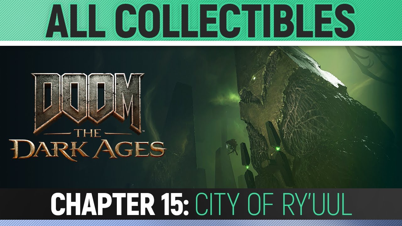 DOOM: The Dark Ages - Chapter 15: City of Ry’uul - All Secrets ...