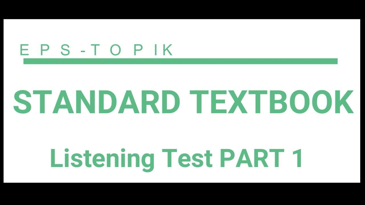EPS TOPIK REVIEWER - STANDARD TEXTBOOK LISTENING PART 1 - YouTube