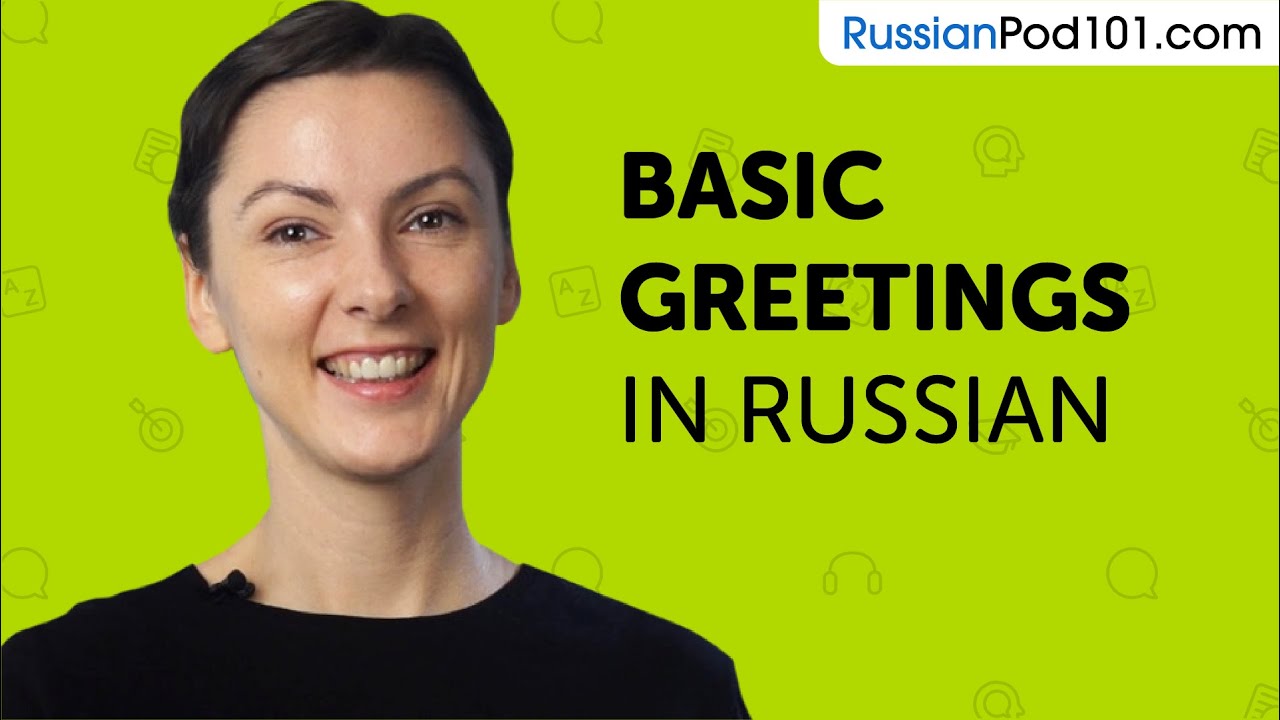 Learn Basic Russian Greetings | Can Do #7 - YouTube