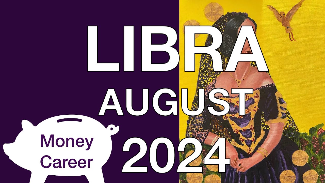 ♎️ Libra August 2024 💰 Victory and positive outcomes 💰 Money Career ...