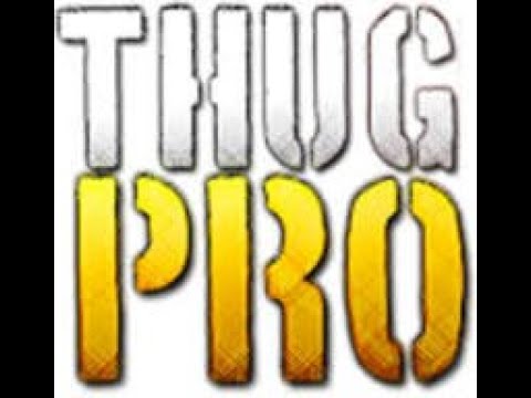 THUG PRO - YouTube