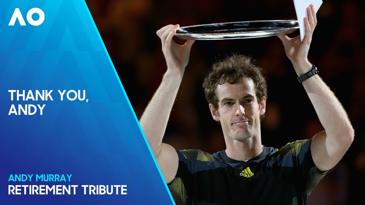 Thank You, Andy Murray | Retirement Tribute | Australian Open - YouTube