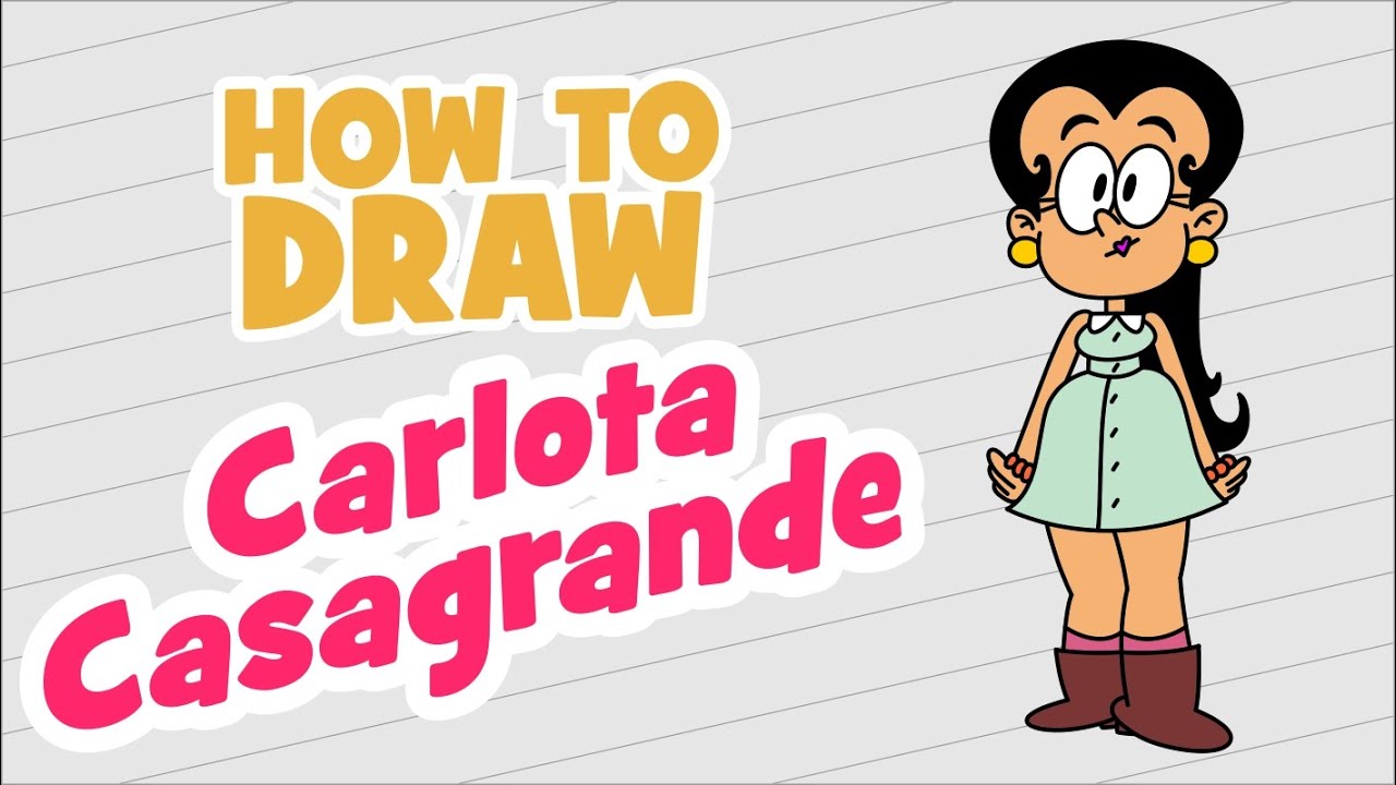 How to draw Casagrandes characters Carlota - Как нарисовать Касагранде ...