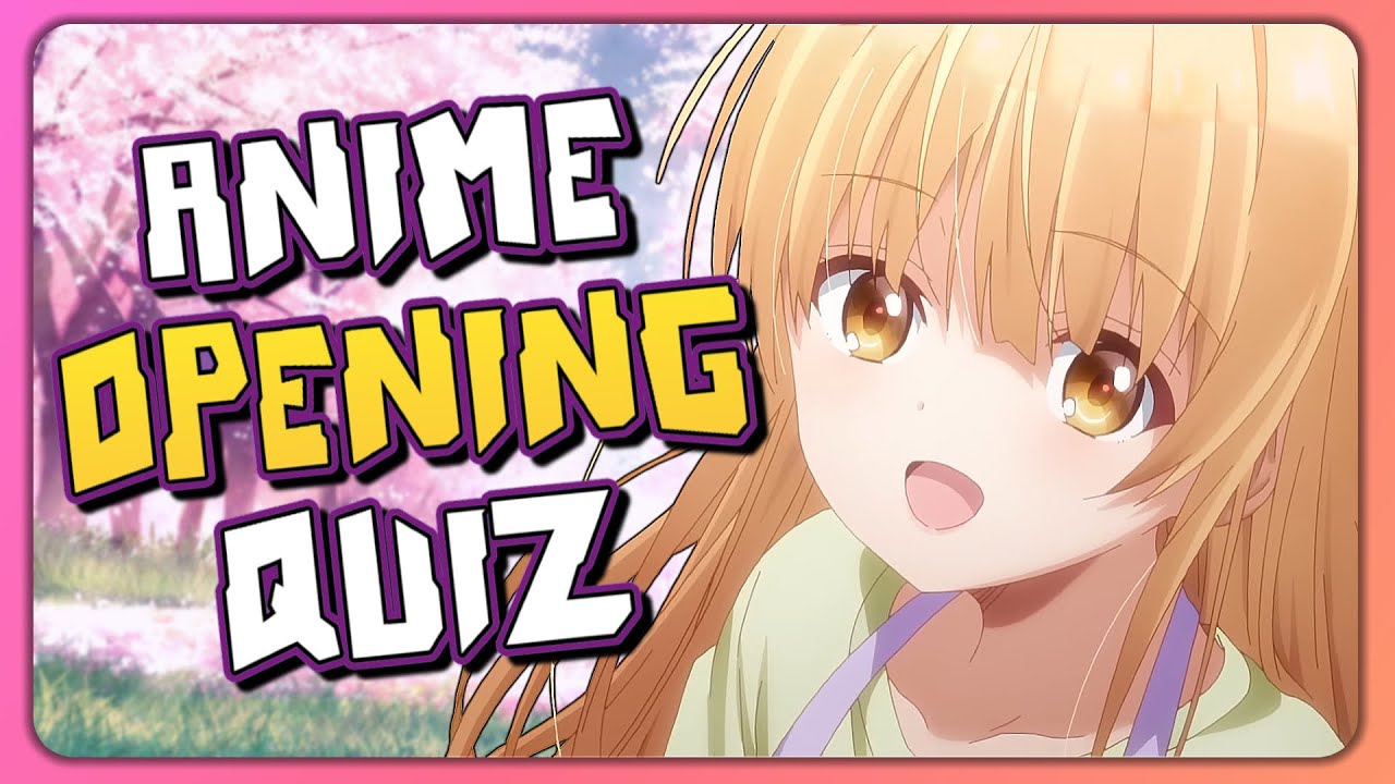 Anime Opening Quiz - 50 Songs [Very Easy - Otaku] - YouTube