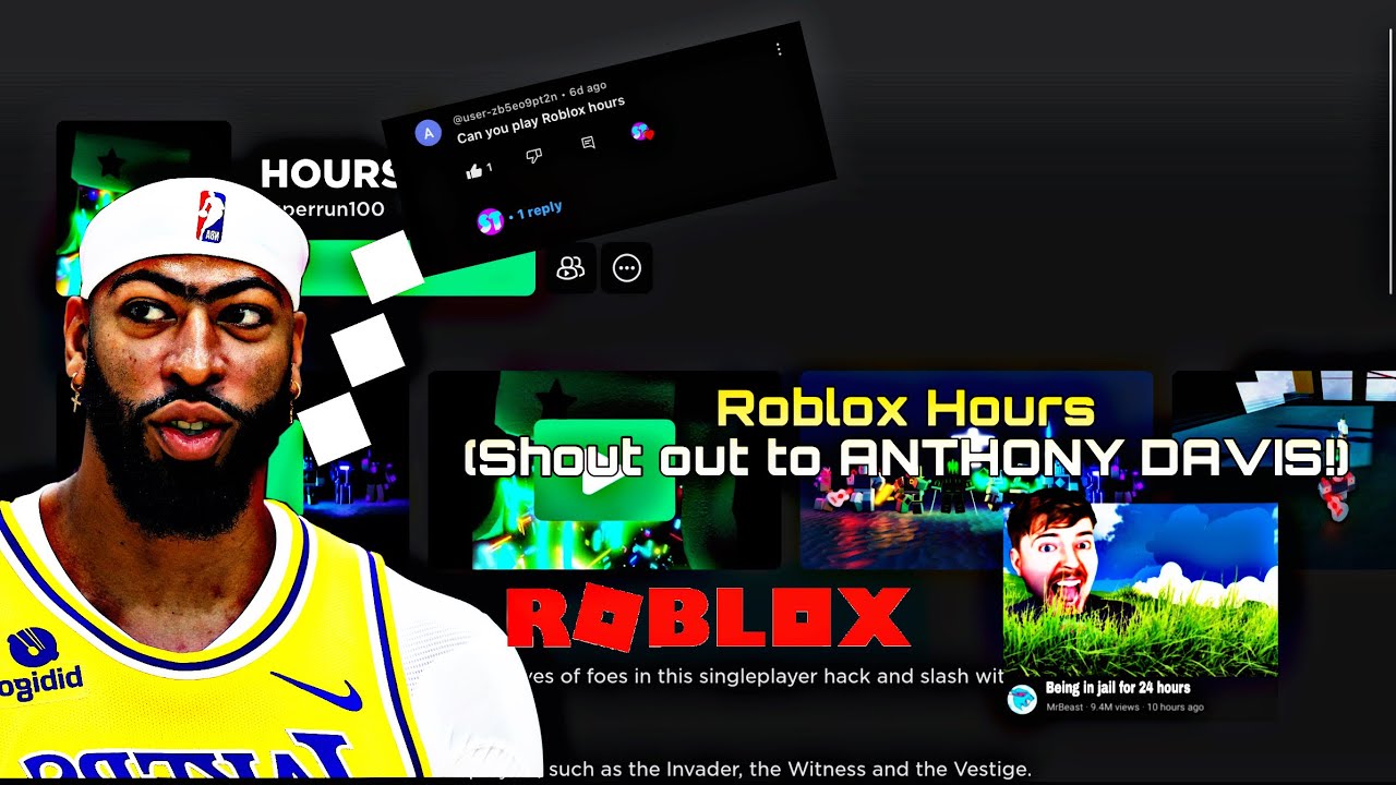 Roblox hours Gameplay (Shout out to Anthony Davis) - YouTube