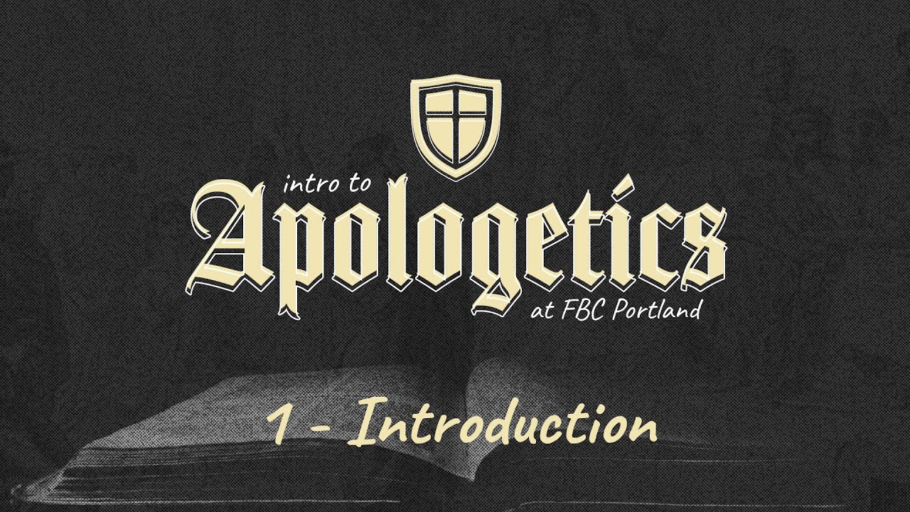 1 - Introduction (Apologetics) - YouTube