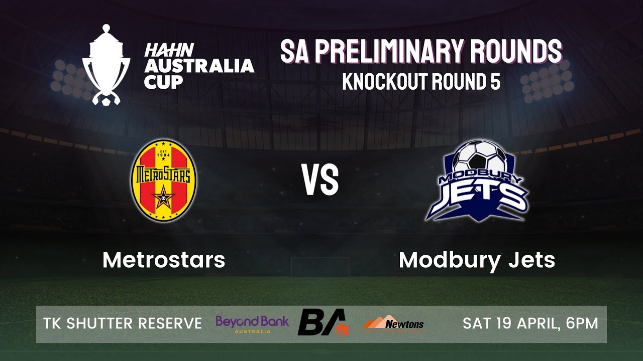 Australia Cup SA Preliminary Rounds | Metrostars vs Modbury Jets - YouTube