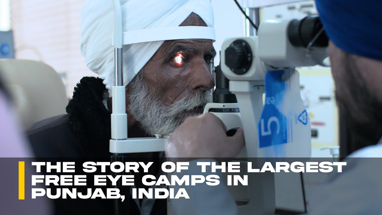 The Story of the Largest Free Eye Camps in Punjab, India | Sikhlens ...