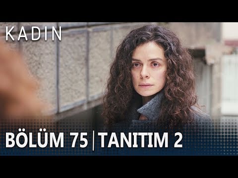 Kadın 75. Bölüm 2. Tanıtımı