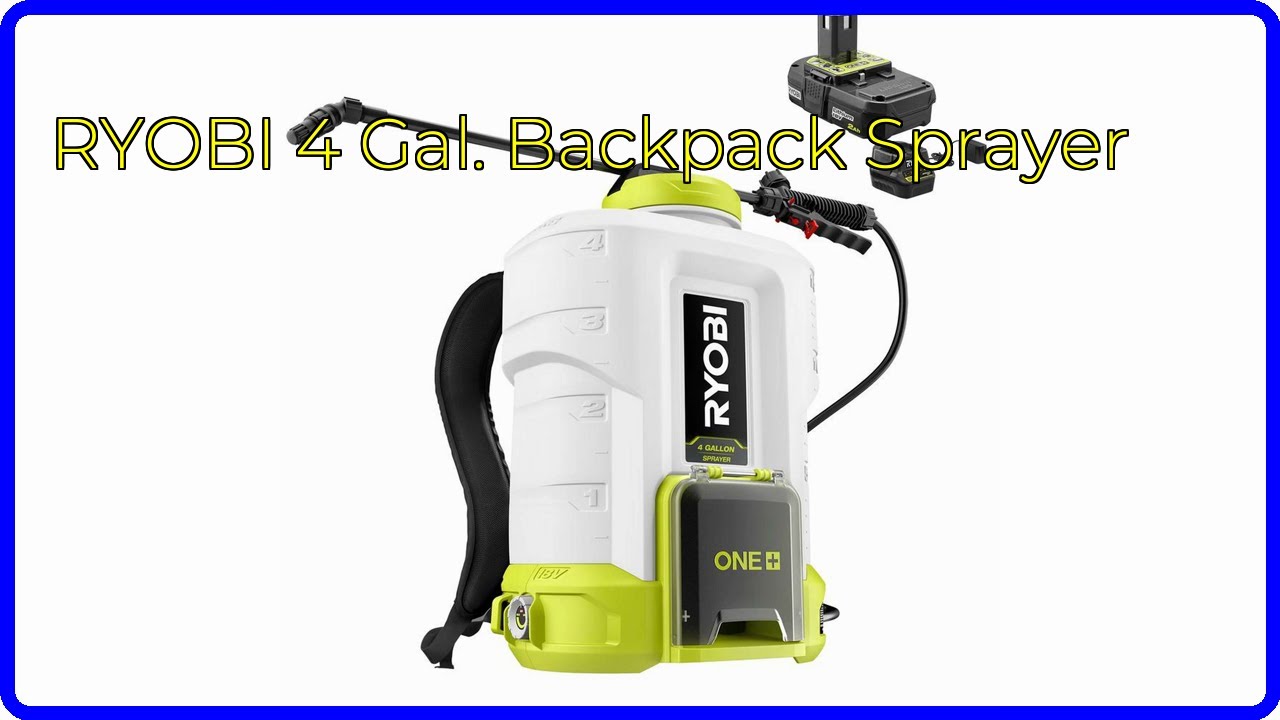 REVIEW (2025): RYOBI 4 Gal. Backpack Sprayer. ESSENTIAL details. - YouTube