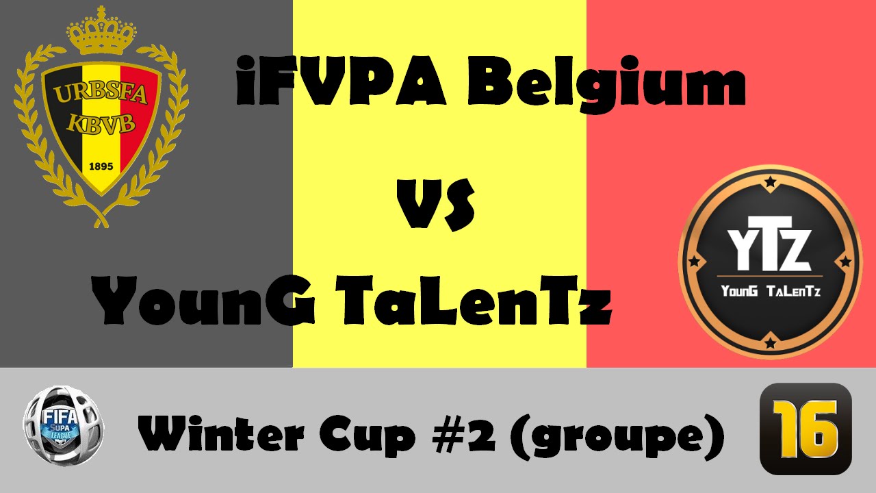 FSL Winter Cup #2 | iFVPA Belgium vs YounG TaLenTz (Groupe) - YouTube