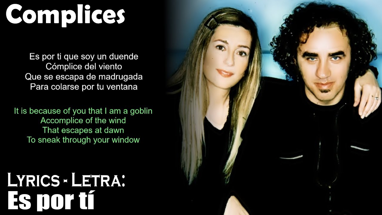 Es por tí­ - Complices (Lyrics Spanish-English) (Español-Inglés) - YouTube