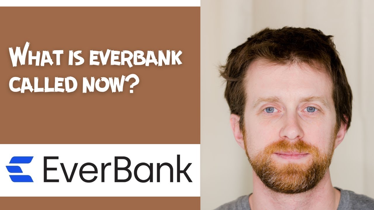 What is EverBank called now - YouTube