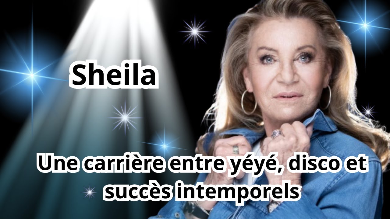 Sheila : Une carrière entre yéyé, disco et succès intemporels - YouTube