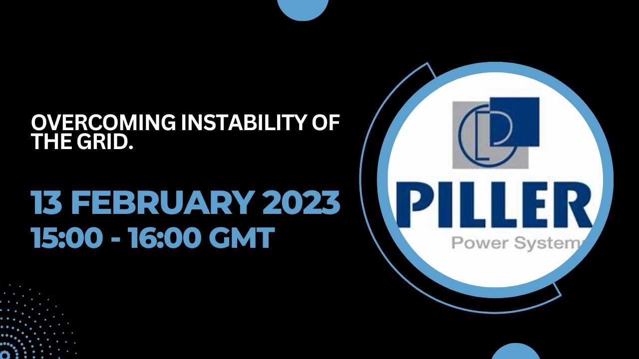 Overcoming the Instability of the Grid | Brought to you by Piller Power ...