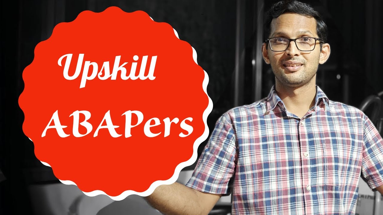 Four Key Areas For Upskilling Abapers Youtube