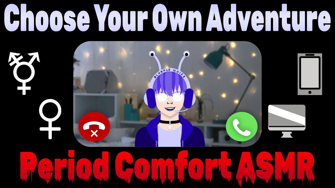 Choose Your Own ASMR 🩸 Period Comfort Video Call - YouTube