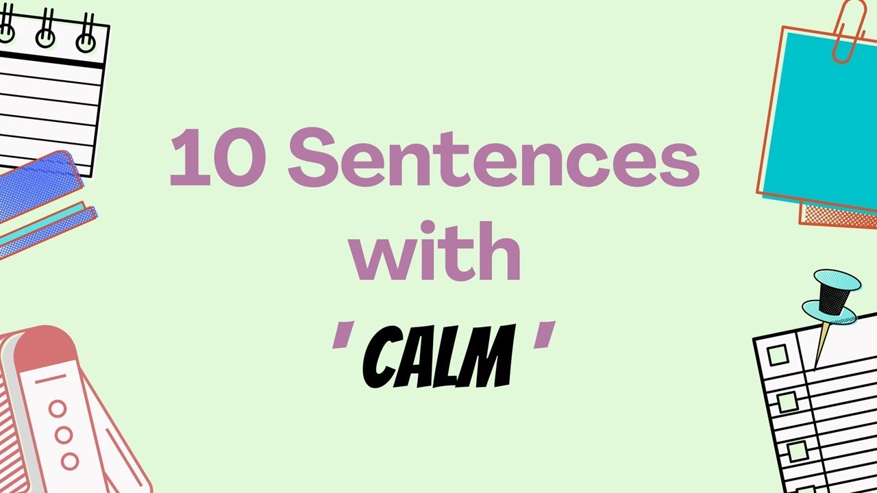 10 Sentences with 'CALM' - YouTube