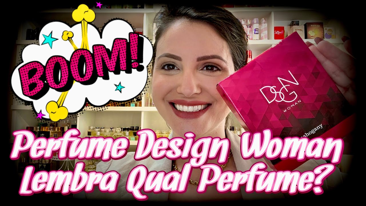 PERFUME DSGN DESIGN WOMAN MAHOGANY LEMBRA QUAL? - YouTube
