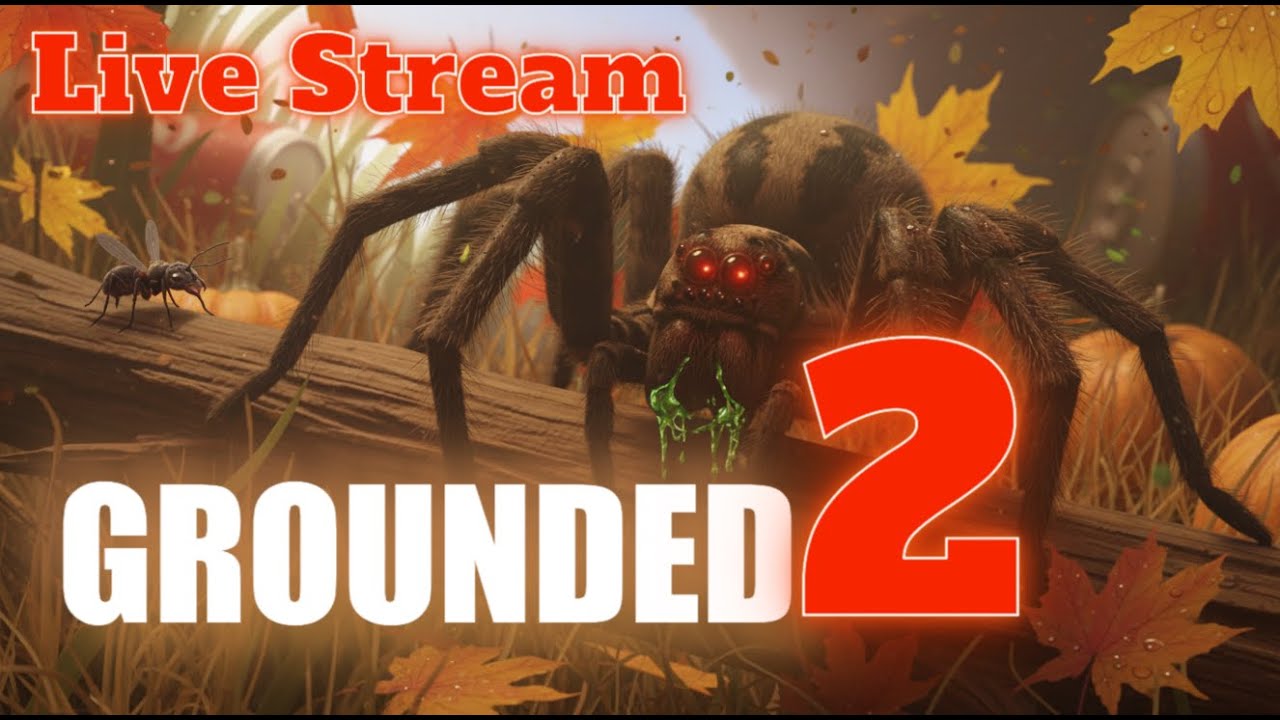 Grounded 2 | WHOA! Difficulty | LIVE STREAM - YouTube
