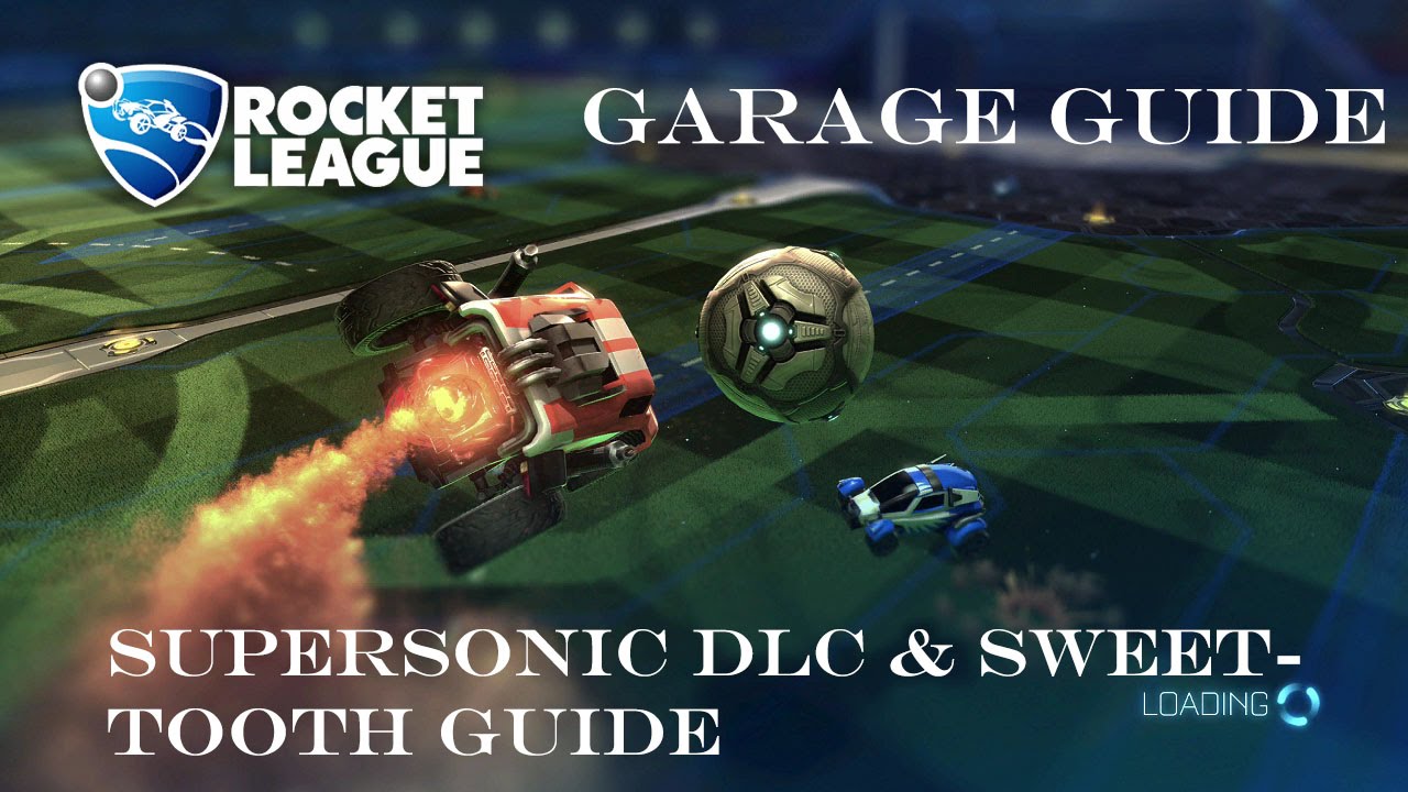 RL Garage Guide: Supersonic DLC & Sweet Tooth Car - YouTube