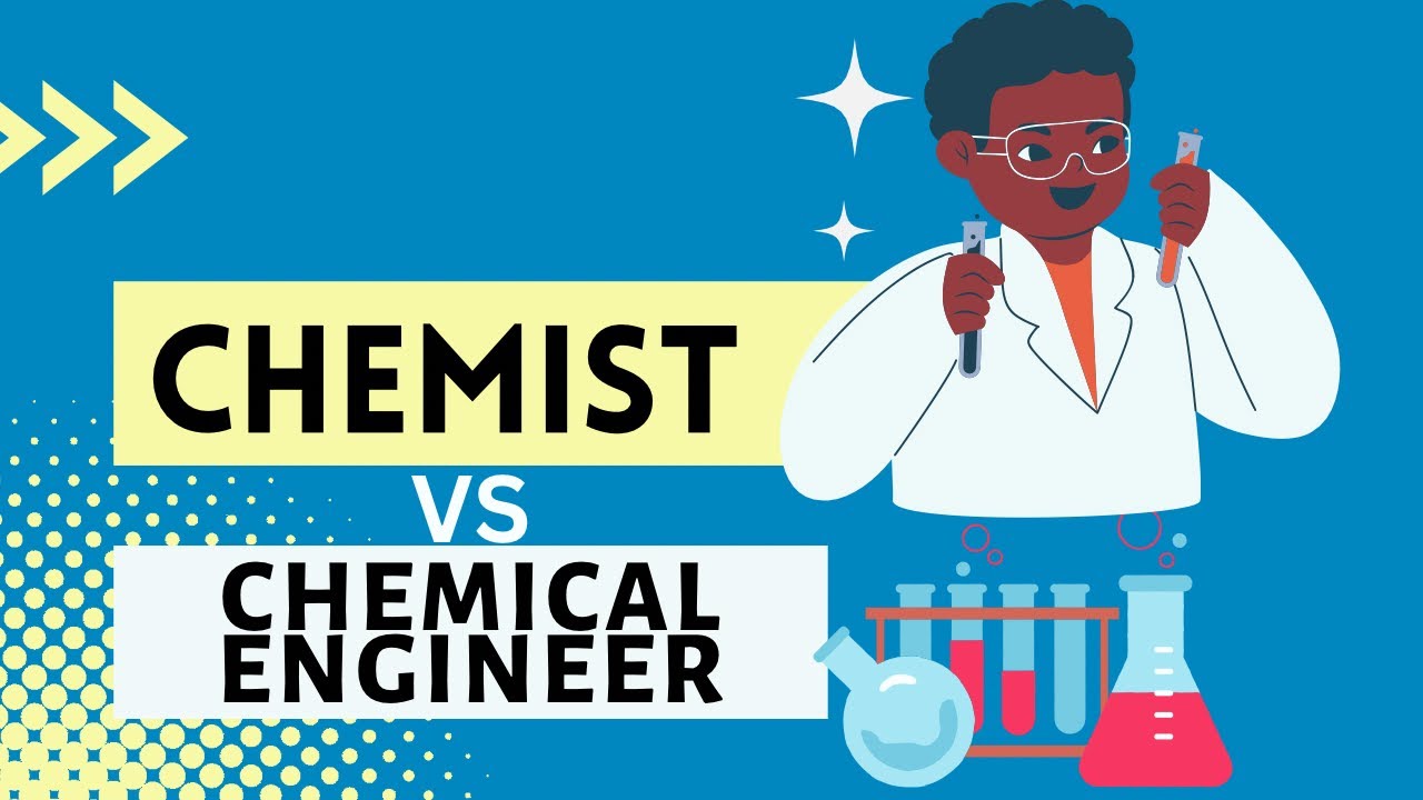 Chemist or Chemical Engineer: Which Career is for You? - YouTube