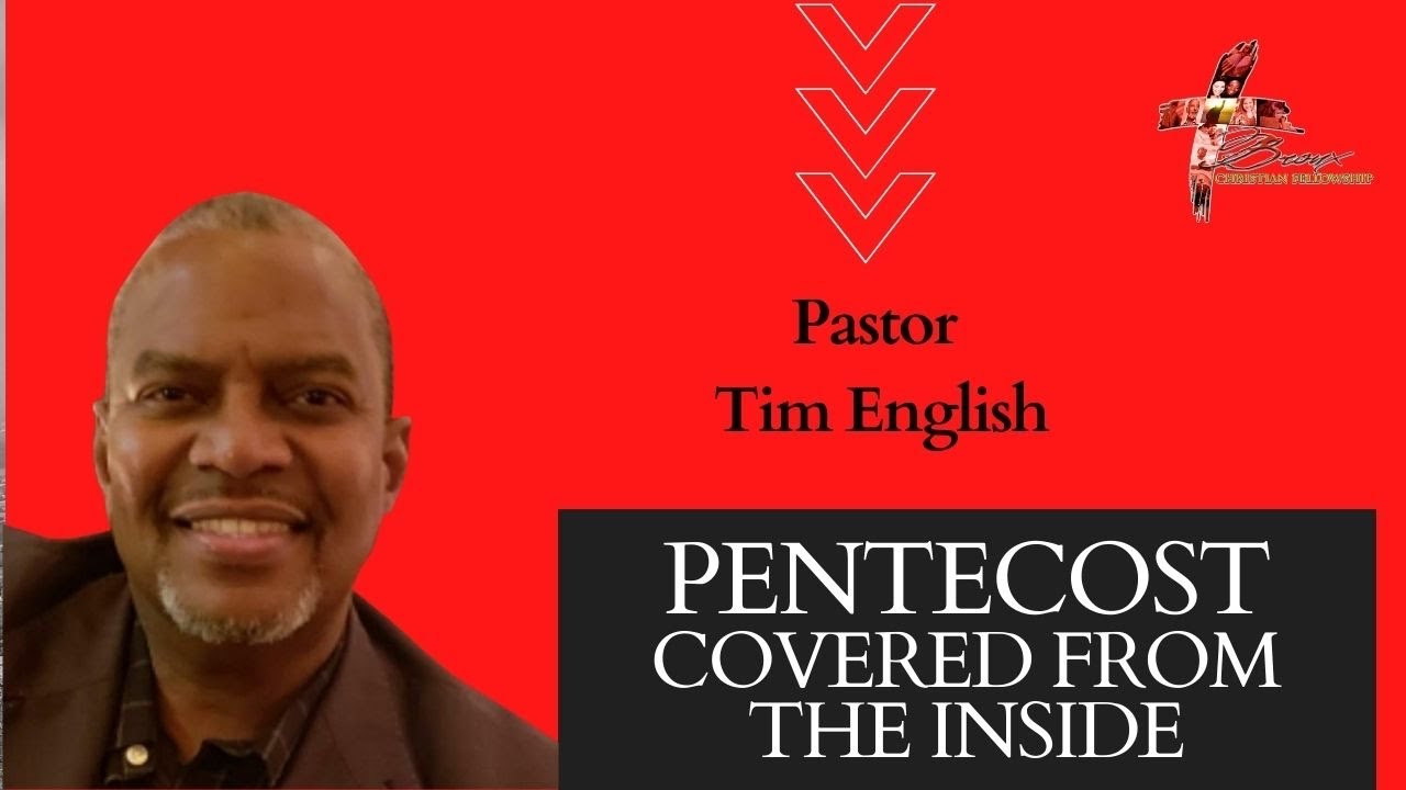 Pentecost - Covered From The Inside | Pastor Tim English @ Bronx ...