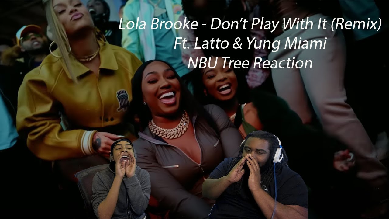 Lola Brooke Dont Play With It Remix Official Music Video Ft Latto
