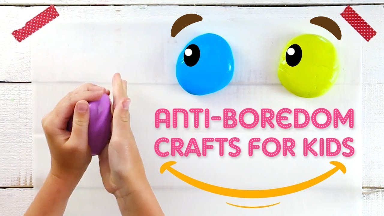 Anti-Boredom Crafts for Kids - YouTube