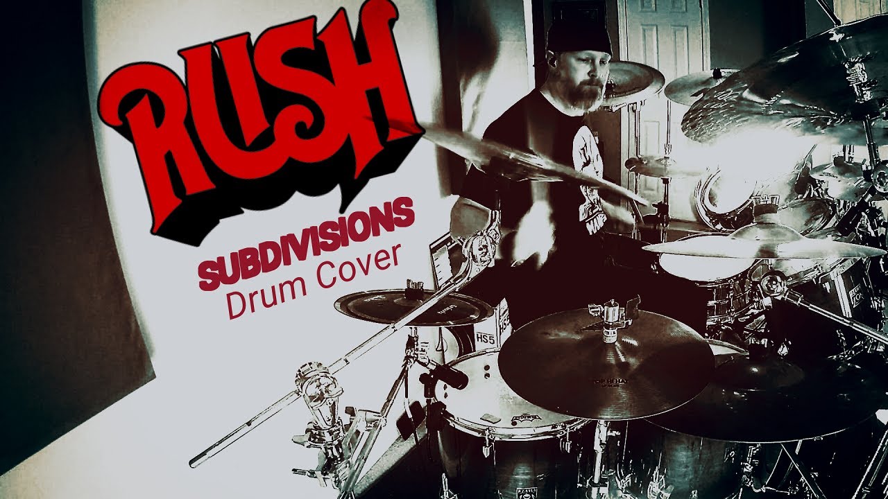 RUSH - "SUBDIVISIONS" - Drum Cover (HD/HQ) - YouTube