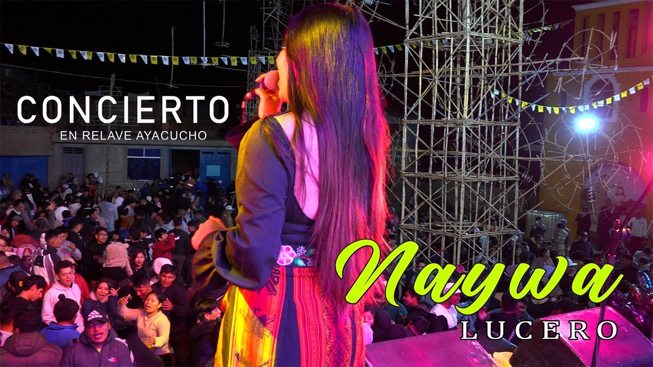 NAYWA LUCERO /CONCIERTO EN VIVO/FIESTA PATRONAL SAN JUAN BAUTISTA ...
