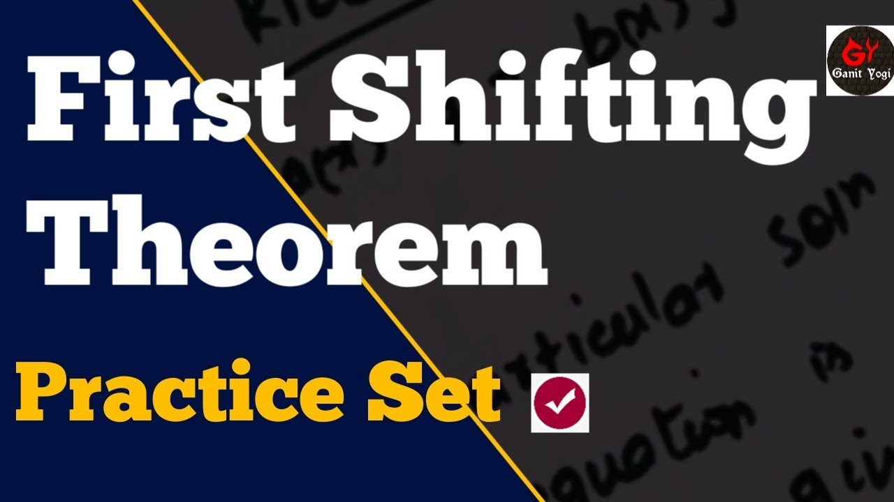 First Shifting Theorem Practice Problems - YouTube
